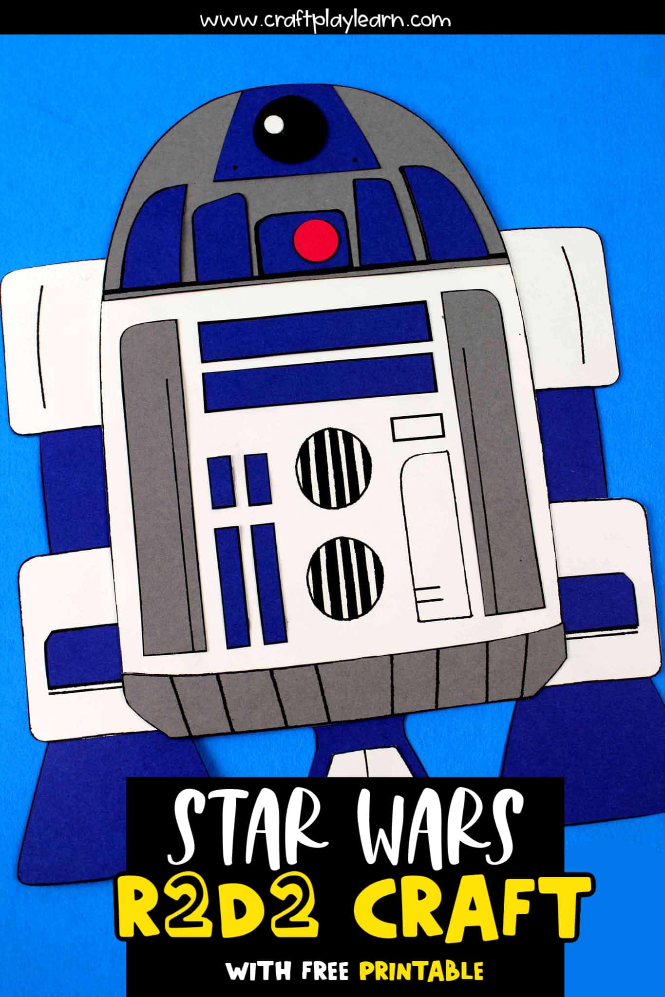 Star Wars R2D2 Robot Craft For Kids - Craft Play Learn