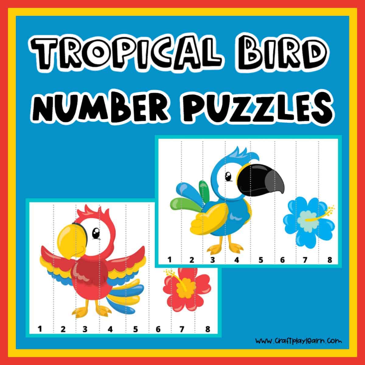 Tropical Bird Printable Number Puzzles For Kids - Craft Play Learn
